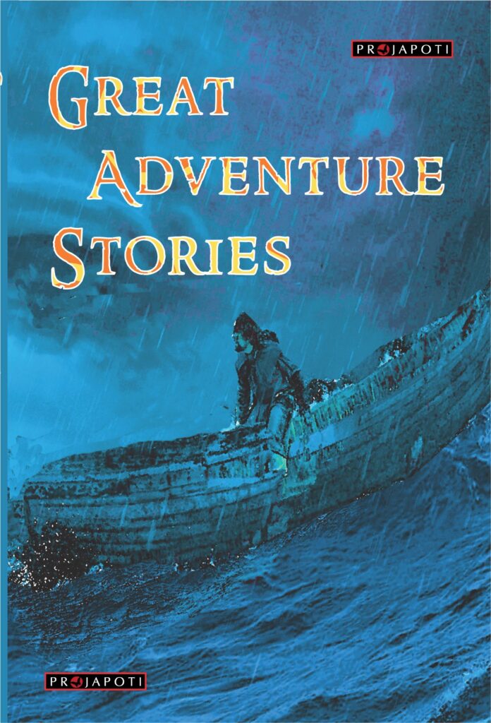 Great Adventure Stories by Various authors – PROJAPOTI BOOKS